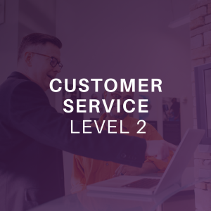 Customer Service Level 2 - Steadfast Training Courses