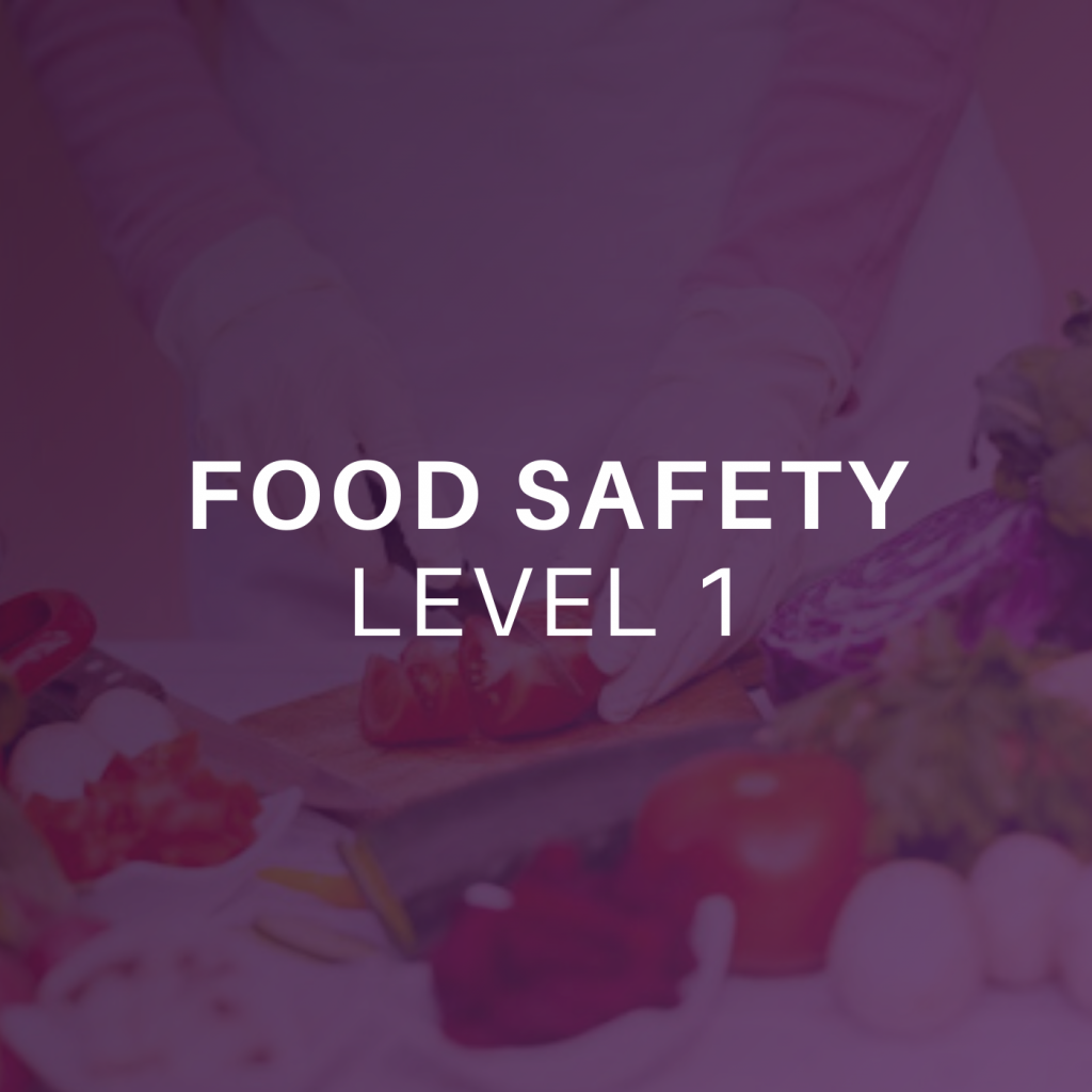 Level 1 - Food Safety - Steadfast Training Courses